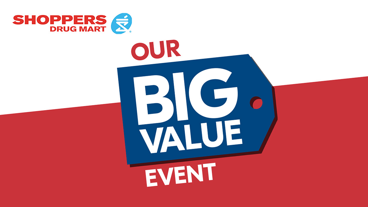 Big Value Event at Shoppers Drug Mart